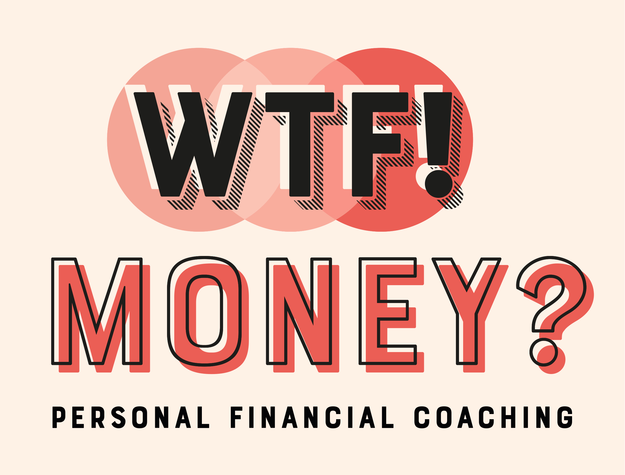 WTF Money - Personal Financial Coaching